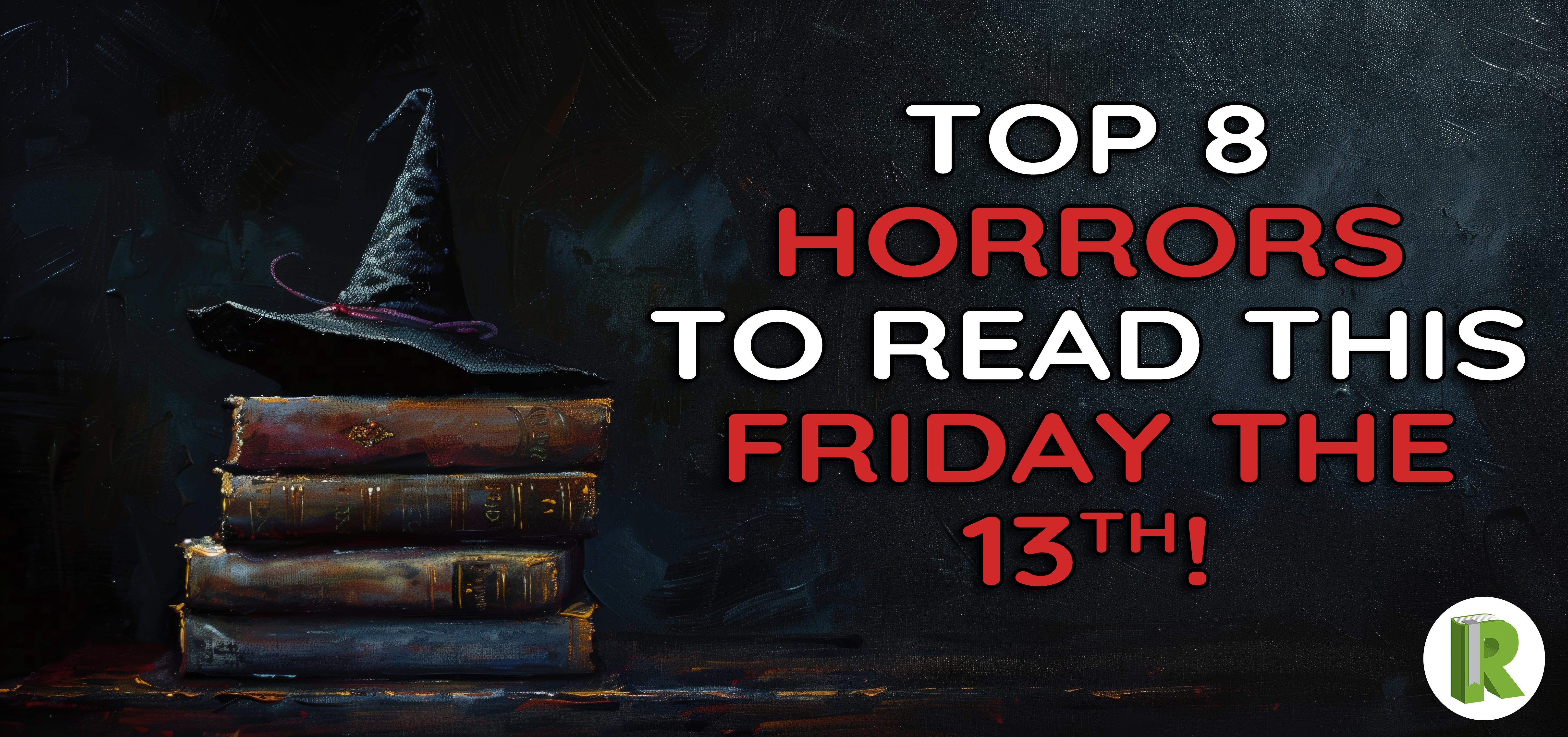 Top 8 Horror Books for Friday the 13th! – Readers Warehouse